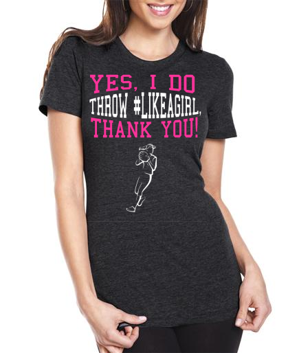 Throw Like A Girl Shirts Pick Style